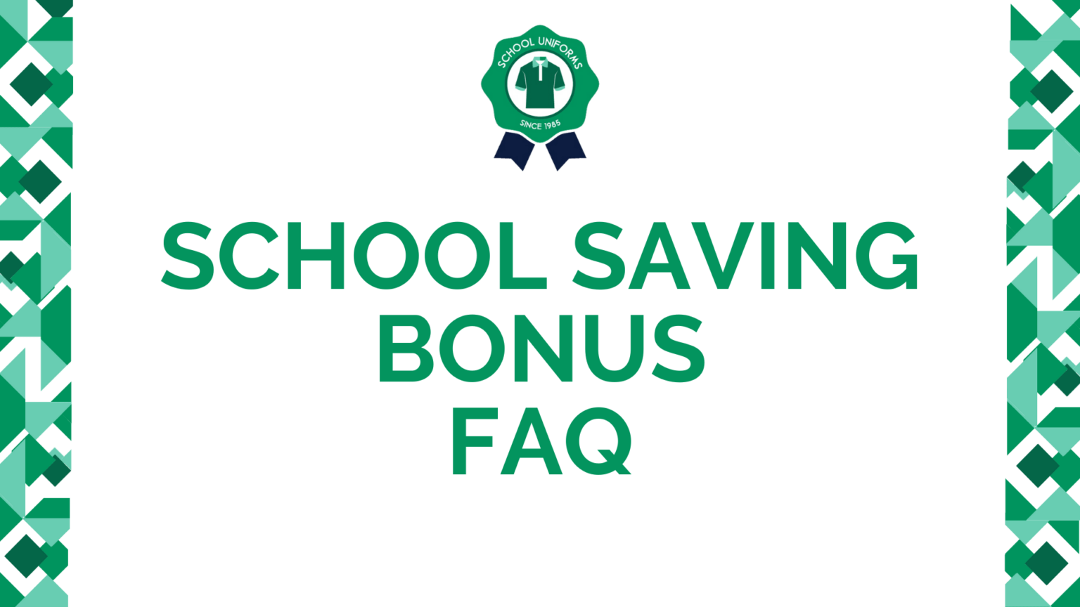 School Saving Bonus FAQ - Beleza School Uniforms